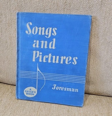 VINTAGE 1937 SONGS AND PICTURES A CHILD.'S BOOK HARDCOVER BY ROBERT ...