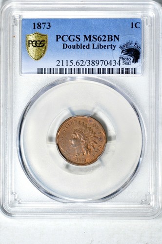 1873 1C Doubled LIBERTY Snow-1 Indian Cent PCGS MS62BN (PHOTO SEAL) | eBay