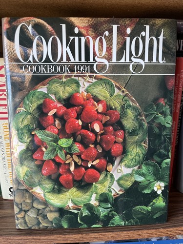 Cooking Light Cookbook, 1991 (Hardcover with Dust Jacket) 9780848710293 ...