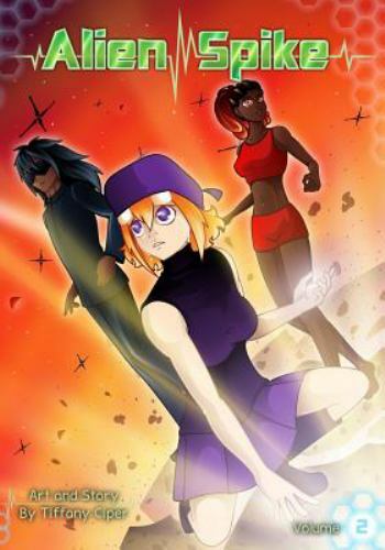 Alien Spike Ser.: Alien Spike Volume 2 : Arc 1 Parts 5-8 by Tiffany ...