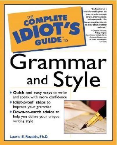 Complete Idiot's Guide to Grammar and Style by Rabbi Benjamin Blech and ...