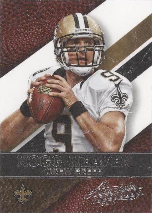2014 Panini Absolute - Hogg Heaven Drew Brees #18 for sale online | eBay