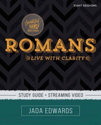 Romans Bible Study Guide plus Streaming Video: Live with Clarity ...