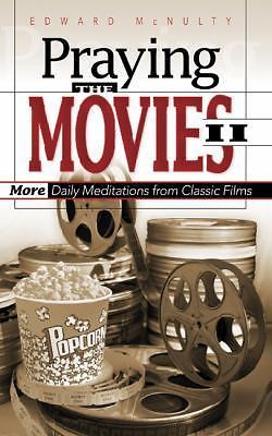 Praying the Movies II: More Daily Meditations from Classic Films ...