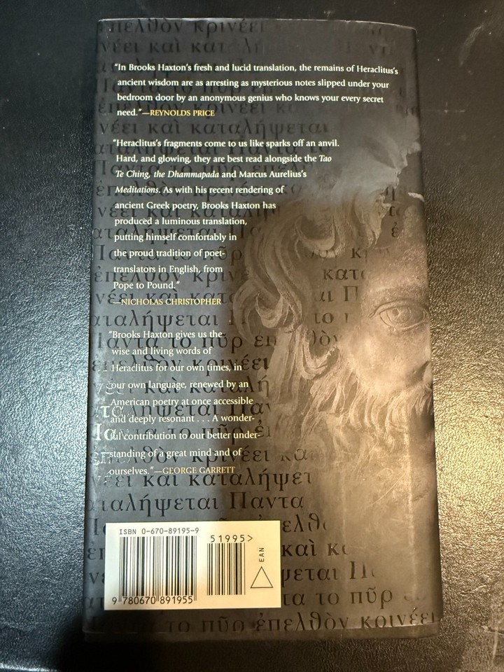 Fragments Collected Wisdom HERACLITUS 2001 Hardcover 1st Ed MINT Brooks Haxton 9780670891955| eBay