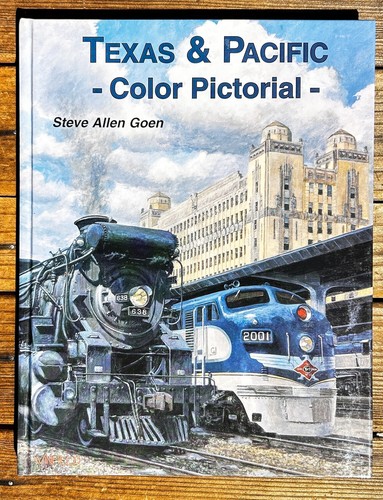 RAILROAD BOOK: TEXAS & PACIFIC - COLOR PICTORIAL | eBay