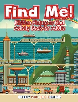 Find Me! Hidden Picture to Find Activity Jupiter Kids Paperback ...