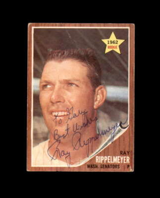 Ray Rippelmeyer Signed Original 1962 Topps Rookie Washington Senators ...