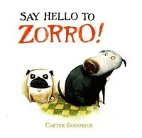 Say Hello to Zorro! Caster Goodrich 9780545492225| eBay