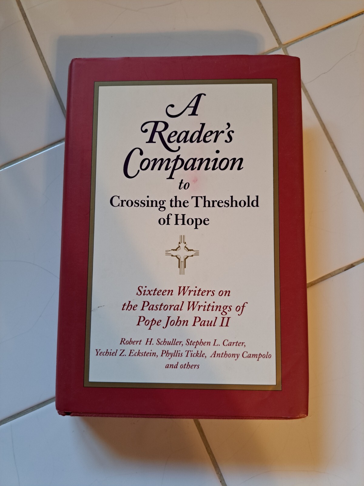 A Reader's Companion to Crossing the Threshold of Hope : Sixteen Writers on the 9781557251701| eBay
