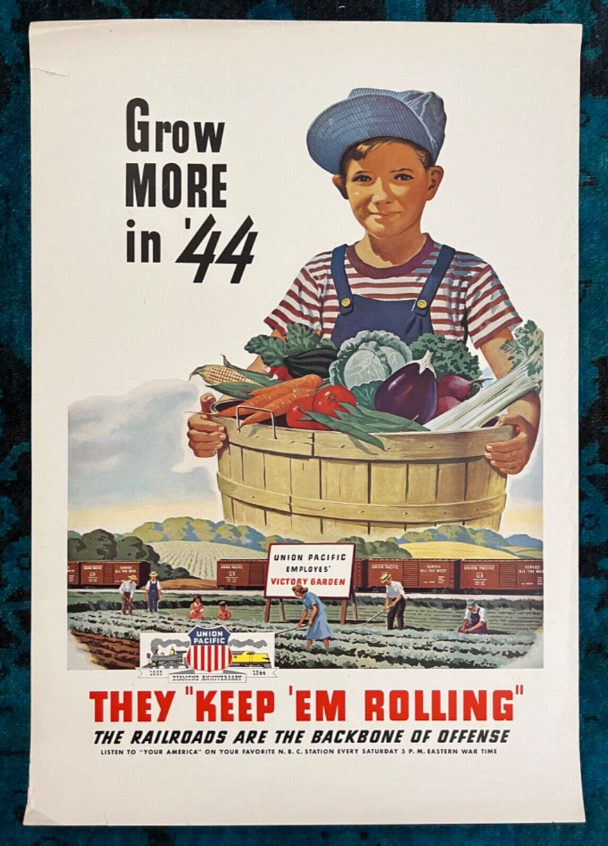 1944 Victory Garden Posters WWII WW2 Original War Poster Union Pacific