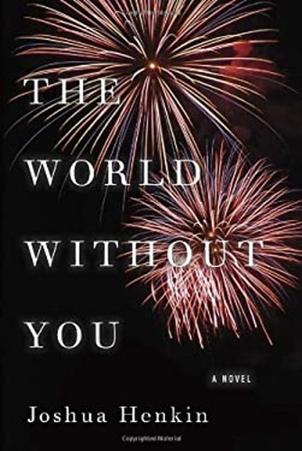World Without You Hardcover Joshua Henkin 9780375424366| eBay