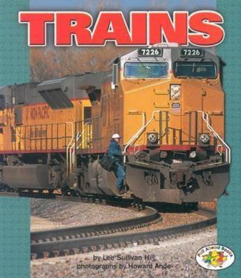 Trains by Hill, Lee Sullivan 9780822506065| eBay