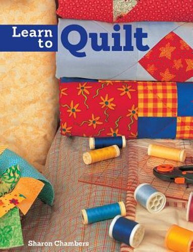 Learn to Quilt by Sharon Chambers: New 9781847732279| eBay