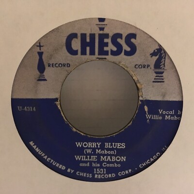 WILLIE MABON SINGLE , WORRY BLUES / I DON,T KNOW | eBay