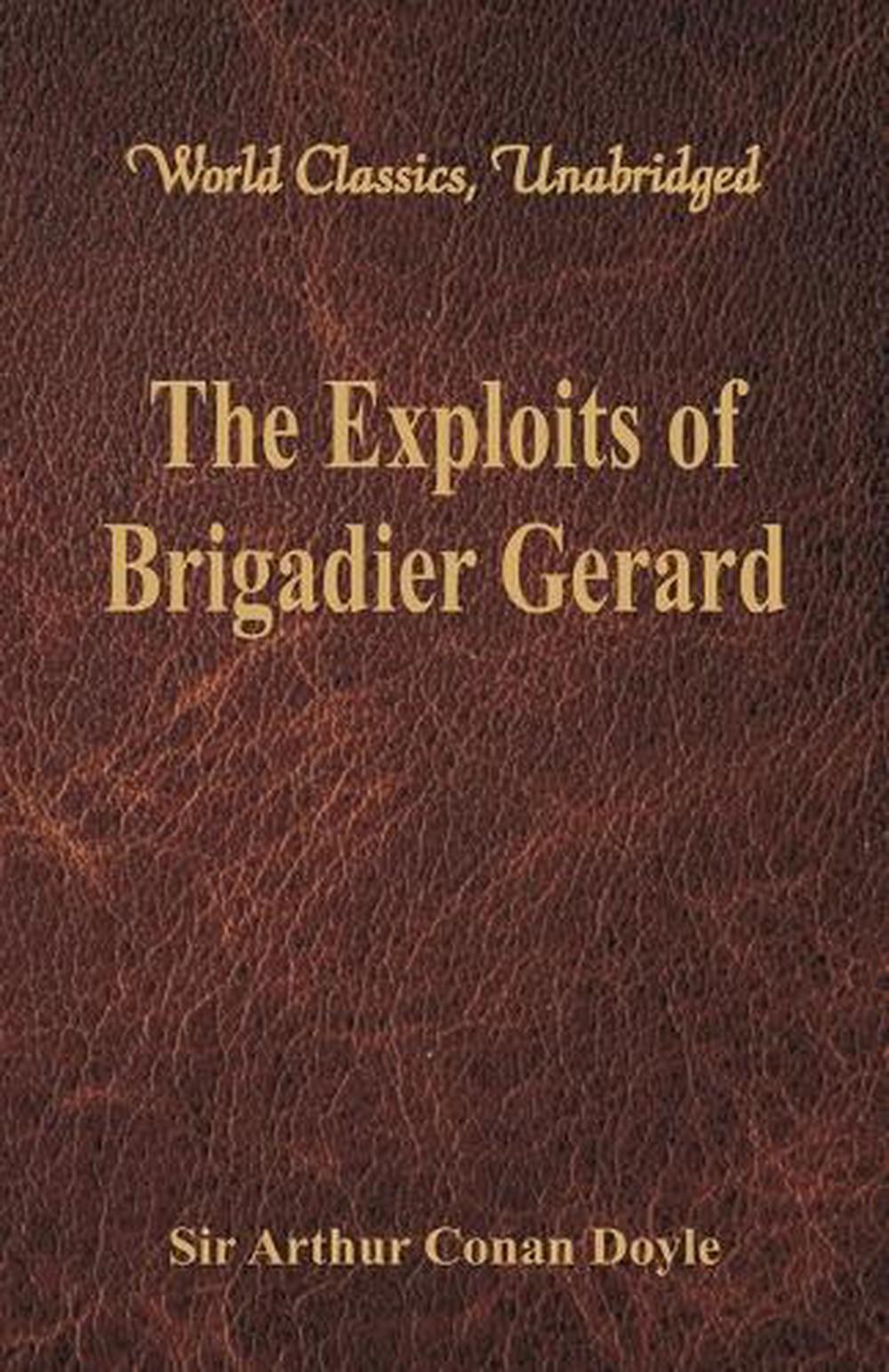 The Exploits of Brigadier Gerard by Sir Arthur Conan Doyle (English ...