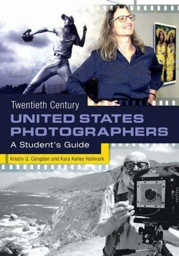 Twentieth Century United States Photographers : A Student's Guide by ...