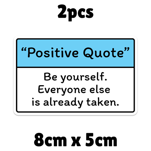 Be Yourself Everyone Else Is Taken Inspirational Positive Quote Sticker ...