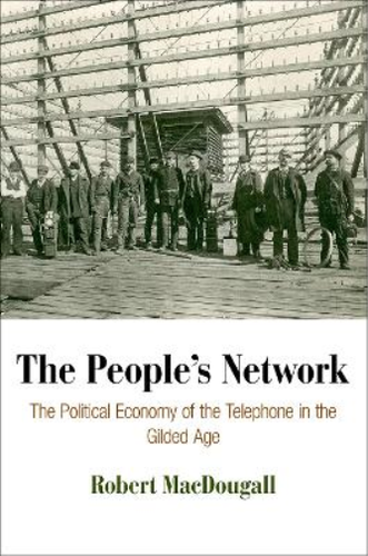 Robert MacDougall The People's Network (Relié) 9780812245691 | eBay
