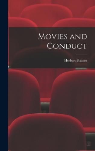 Herbert Blumer Movies and Conduct (Hardback) (UK IMPORT) 9781015810167 ...