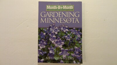 Month by Month Gardening Ser.: Month-By-Month Gardening in Minnesota ...