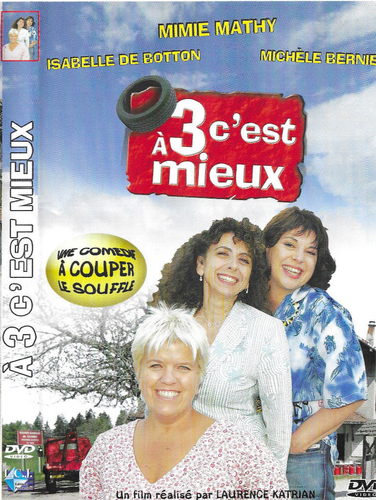 3 C est Mieux DVD Mimie Mathy Mich le Bernier Isabelle De 3-c-est-mieux-dvd-mimie-mathy-mich-le-bernier-isabelle-de