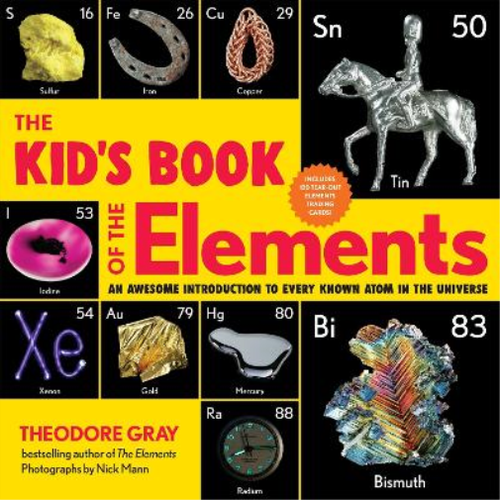 Theodore Gray The Kid's Book of the Elements (Tascabile) 9780762470785 ...