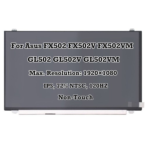 15.6 72%NTSC 120Hz LCD Screen for Asus FX502 FX502V FX502VM GL502 ...