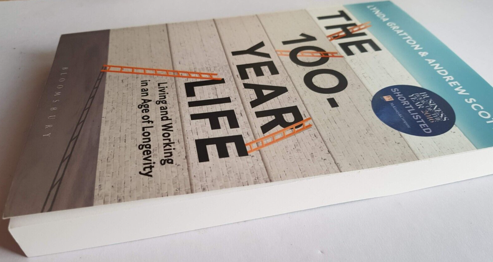 The 100 Year Life Lynda Gratton Andrew Scott Paperback 2016 Living ...