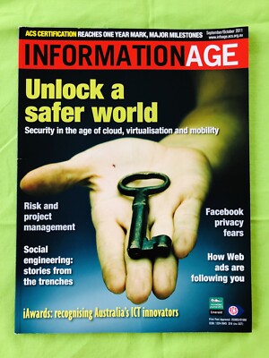 Information Age: Magazine. September/October 2011. Australian Computer ...