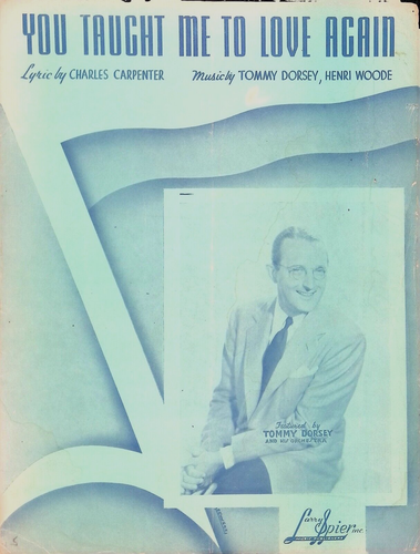 You Taught Me To Love Again Sheet Music Tommy Dorsey Henri Woode ...