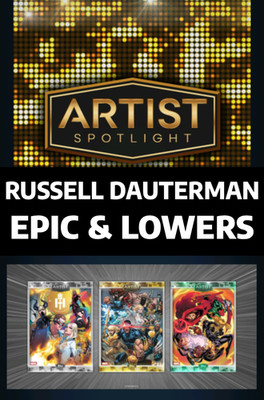 TOPPS MARVEL COLLECT | ARTIST SPOTLIGHT 25 RUSSELL DAUTERMAN | EPIC ...