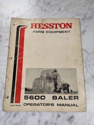 HESSTON FARM EQUIPMENT OPERATOR SERVICE MAINTENANCE MANUAL 5600 BALER ...