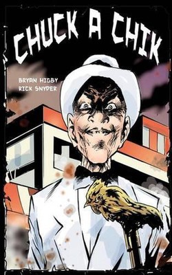Chuck A Chik by Bryan Higby (English) Paperback Book 9781511932004| eBay