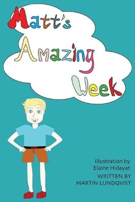 Matt's Amazing Week by Martin Lundqvist (English) Paperback Book | eBay