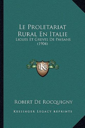 Proletariat Rural en Italie : Ligues et Greves de Paysans (1904) by ...