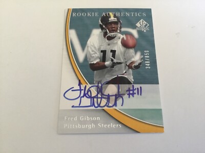 2005 SP Authentic Authentics #385/850 Fred Gibson #203 Rookie Auto | eBay
