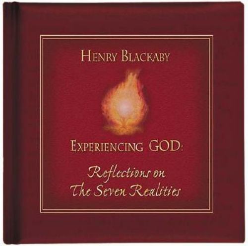 Reflections on the Seven Realities of Experiencing God by Henry ...
