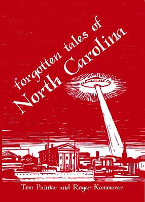 NEW The History Press Forgotten Tales of North Carolina, NC ...