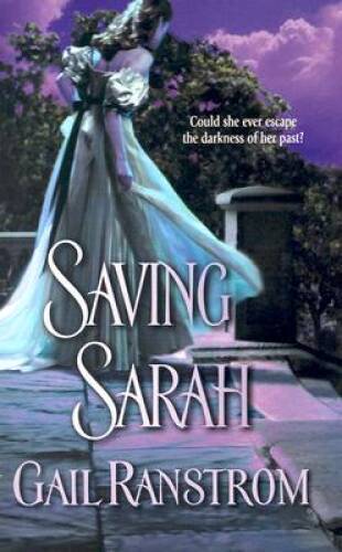 Saving Sarah - Mass Market Paperback By Ranstrom, Gail - GOOD ...