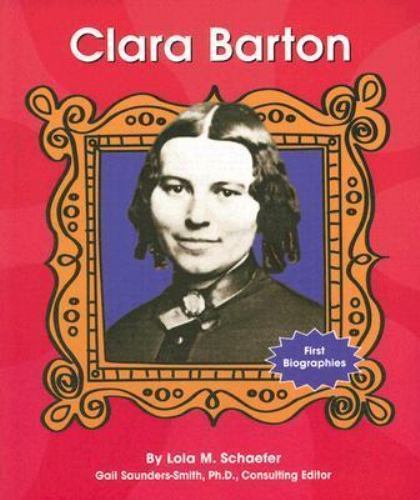 Clara Barton by Lola M. Schaefer (2002, Trade Paperback) for sale ...