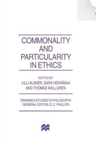 Commonality and Particularity in Ethics by Sarah Heinamaa (1997, Trade ...