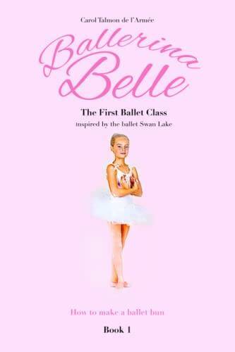 The first ballet class (Ballerina Belle Book Series) - Paperback - GOOD ...