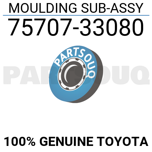 7570733080 Genuine Toyota MOULDING SUB-ASSY 75707-33080 | eBay