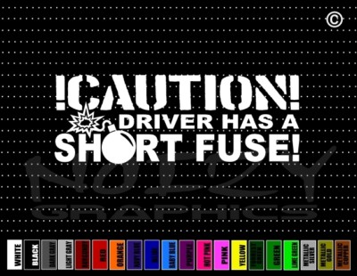 Caution Driver Has Short Fuse Funny Cute Family Car Decal Window Vinyl ...