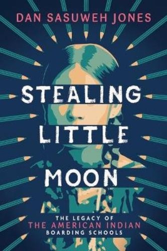 Dan Sasuweh Jon Stealing Little Moon: The Legacy of the Amer (Gebundene ...