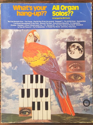 What's Your Hang-up? All Organ Solos Arranged by Bill Irwin music book ...