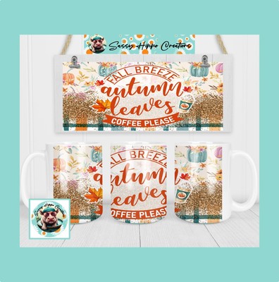 Ceramic Coffee Mug Fall Breeze Autumn Leaves Coffee Please 15oz Hand Sublimated | eBay