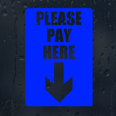 Please Pay Here Sign Decal Vinyl Sticker For Shops Pubs Hotels Cafes ...
