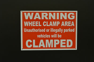 WHEEL CLAMP AREA UNAUTHORISED VEHICLES CLAMPED sign or sticker A6, A5 ...